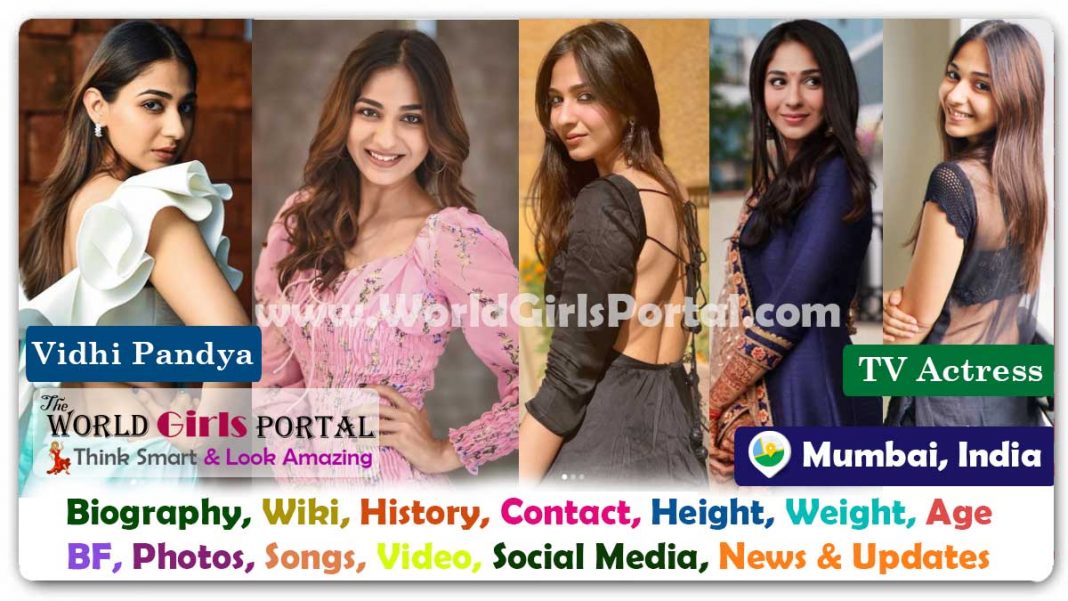 Vidhi Pandya Bio, Wiki, Birth, Height, Love, 5 Beauty Secrets